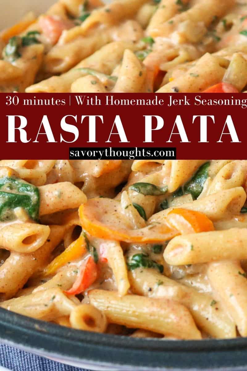 Rasta Pasta Recipe (Vegetarian) - Savory Thoughts