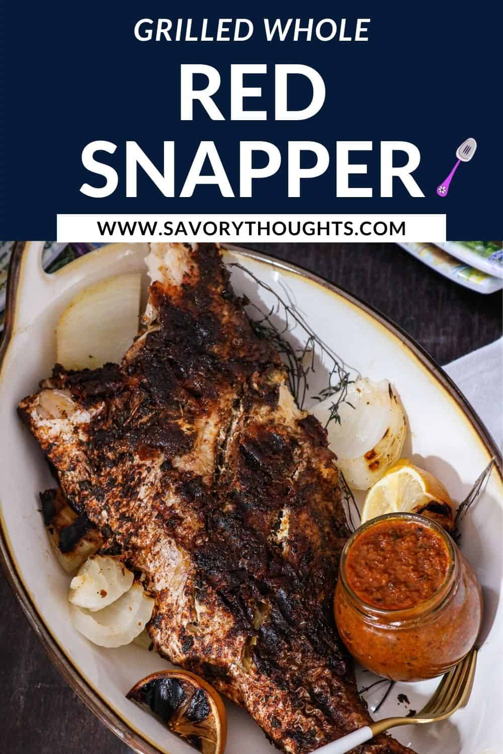Grilled Whole Red Snapper Recipe - Savory Thoughts