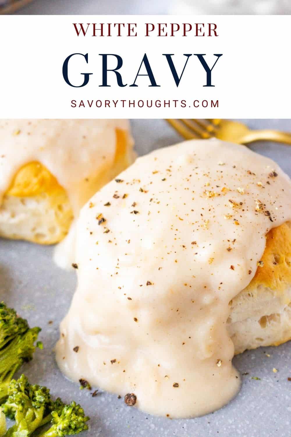 White Pepper Gravy - Savory Thoughts