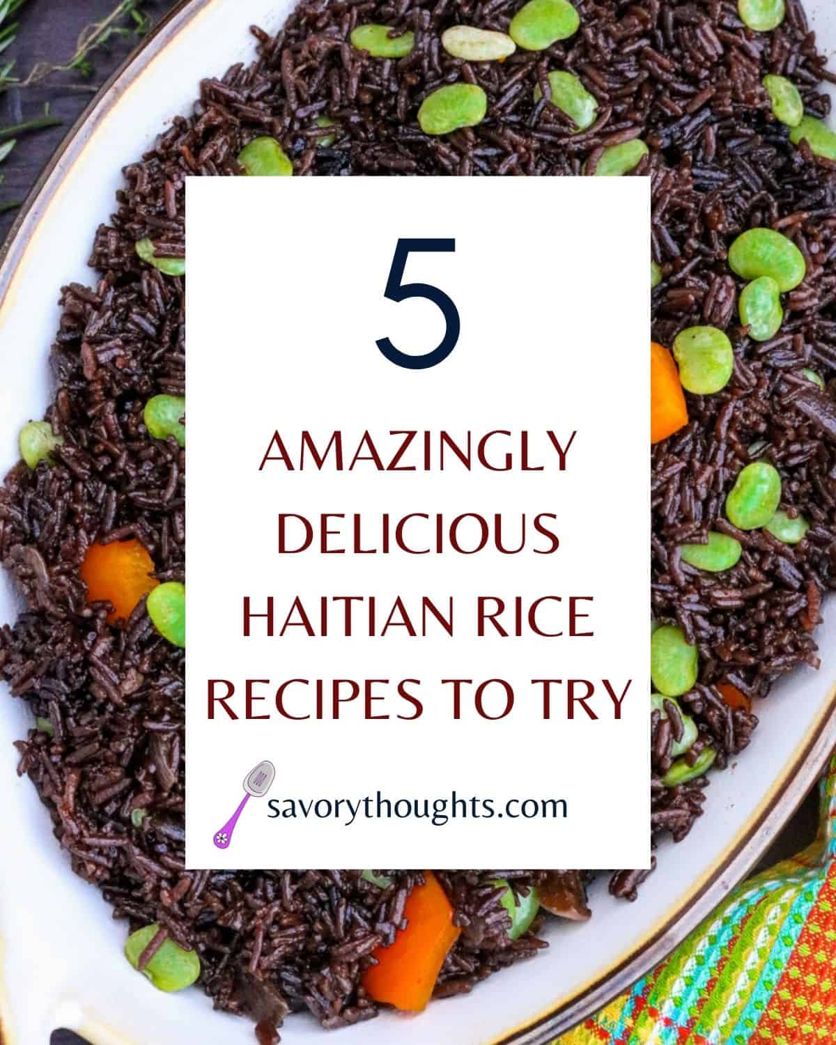 Amazing Haitian Rice Recipes Worth Trying - Savory Thoughts