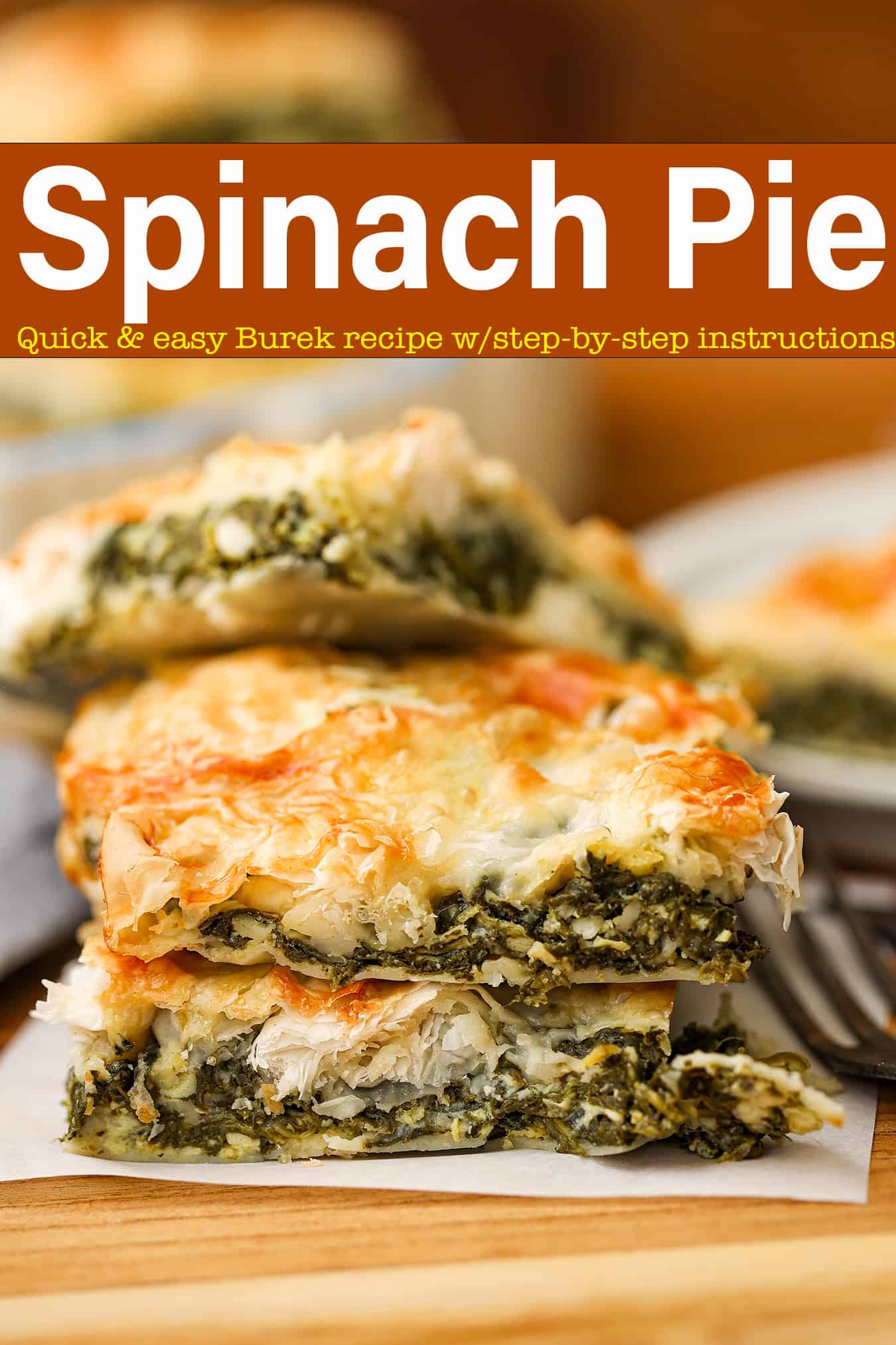 Spinach Pie {Spanakopita & Video} - Savory Thoughts