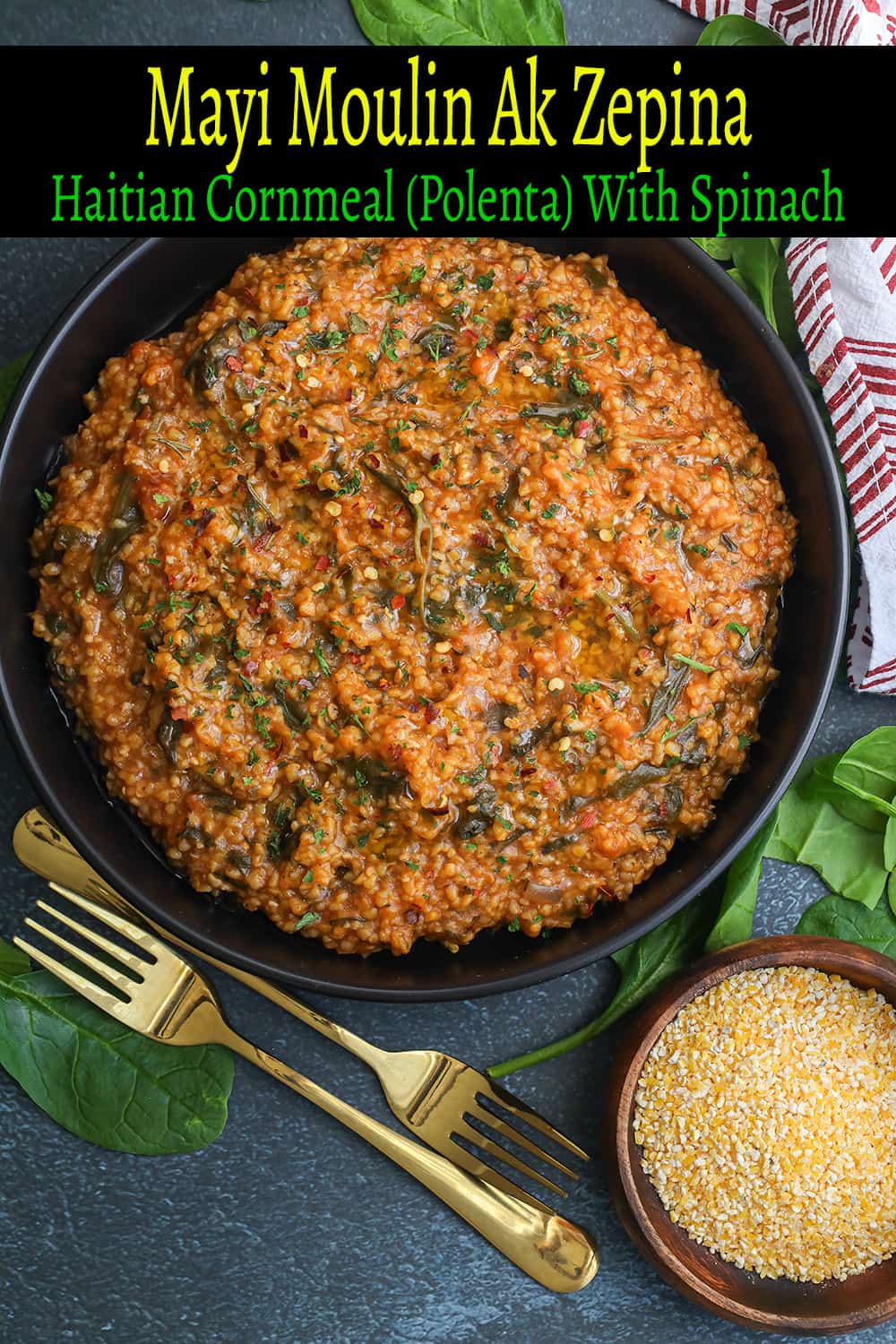 Mais Moulin Ak Zepina (Haitian Cornmeal With Spinach) - Savory Thoughts
